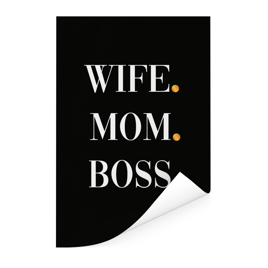 Moederdag - Wife Mom Boss Poster - Moederdag collectie